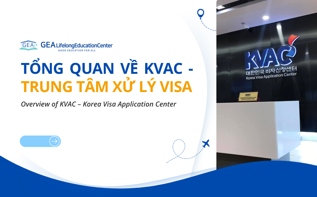 Overview of KVAC Hanoi – The Korea Visa Application Center in Hanoi